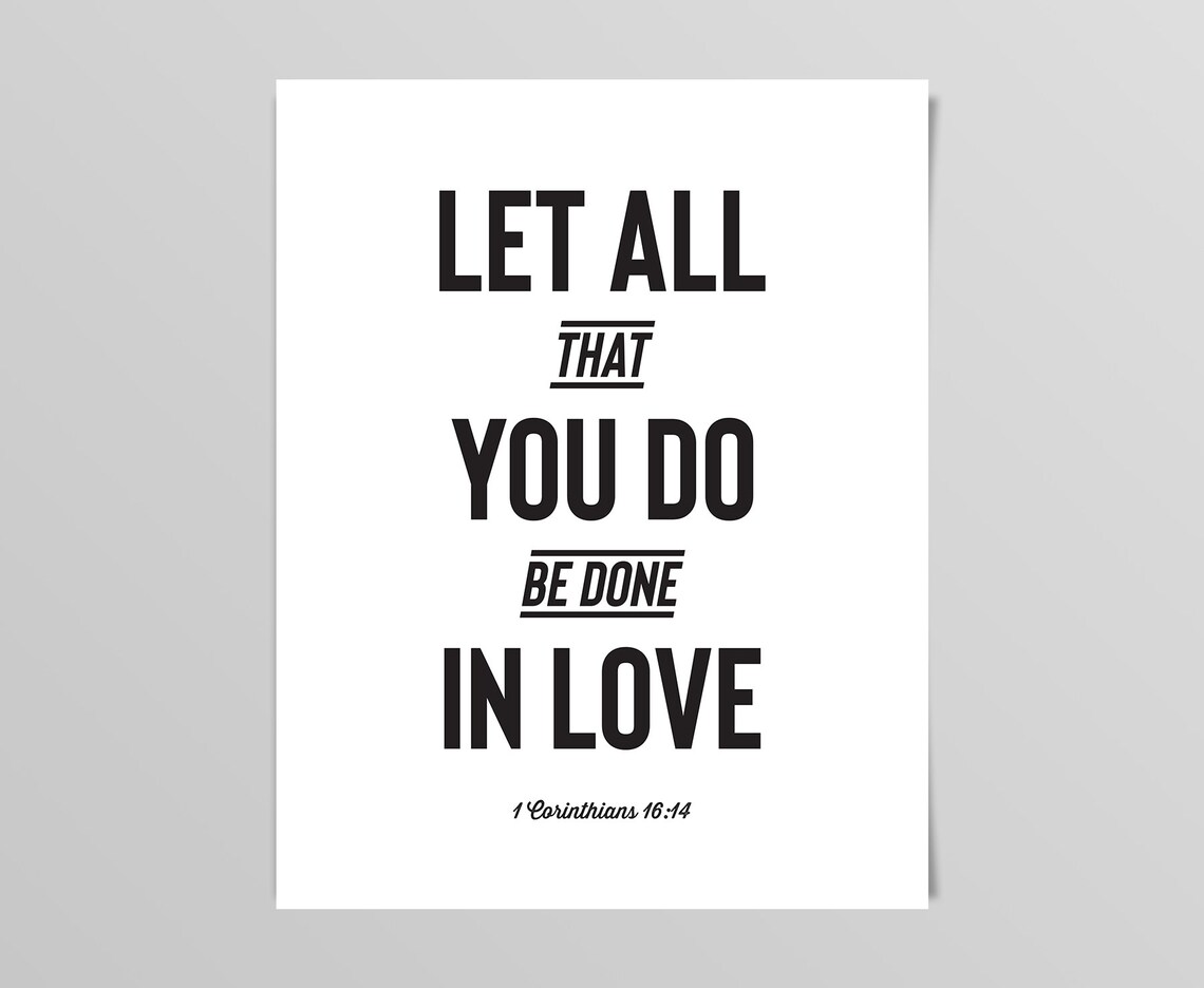 Let All That You Do Be Done in Love Digital Download Print - Etsy
