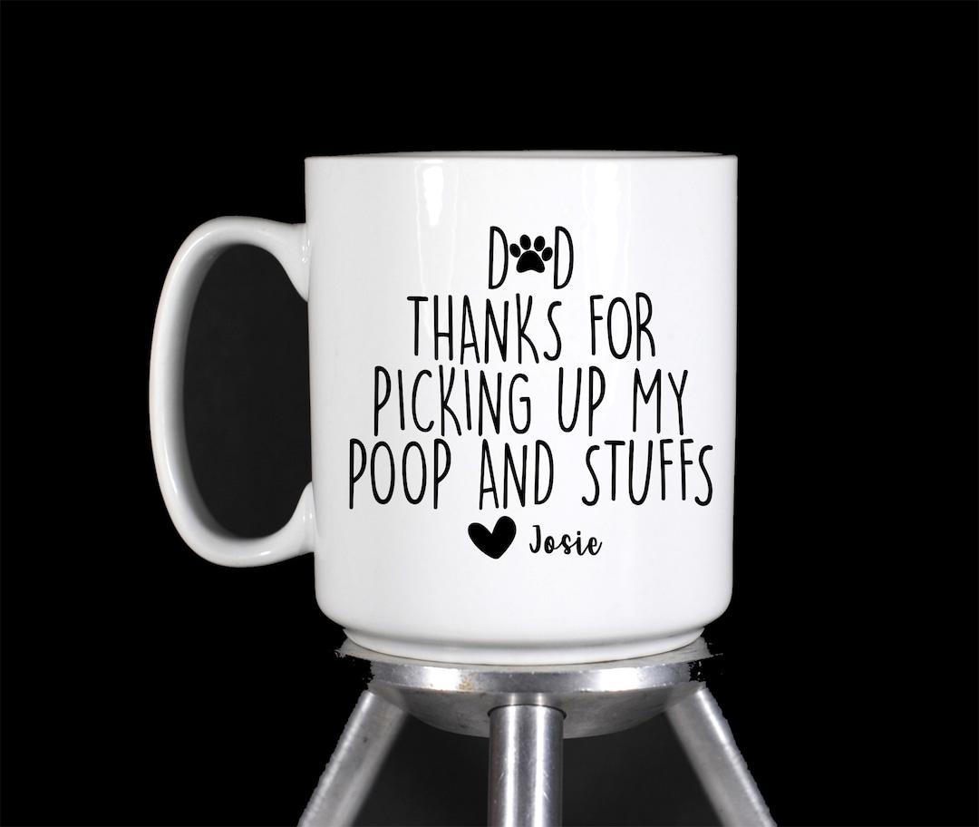 Thanks Dad Personalized Dog Poop Coffee Mugs & Water Bottles - Etsy.de