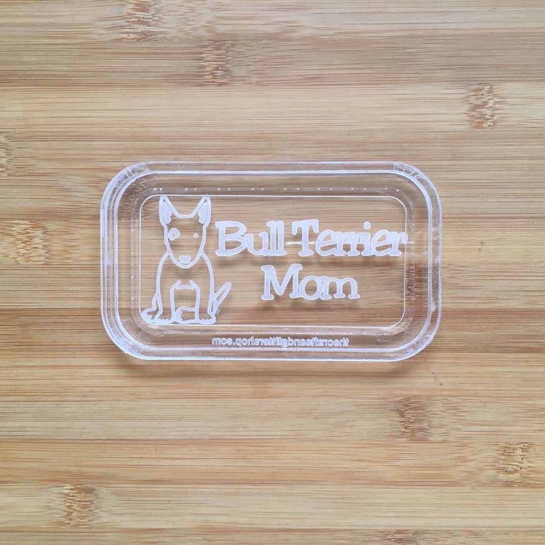 Bull Terrier Mom Acrylic Mold Blank for Silicone Mold Making - Etsy