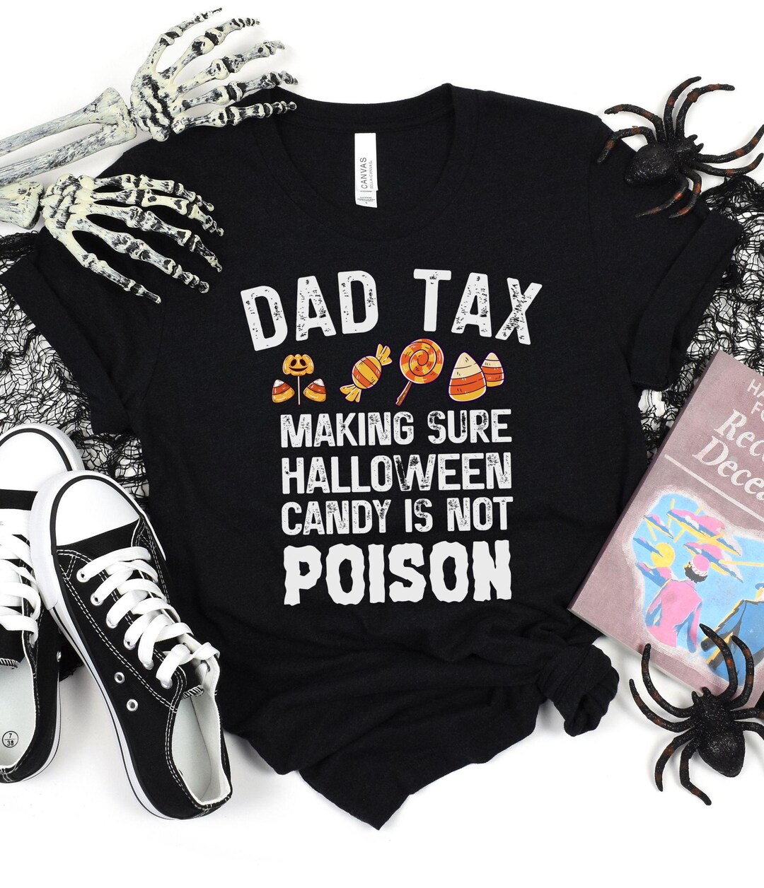 Funny Dad Tax Tshirt, Halloween Candy T-shirts, Trick or Treat Party ...