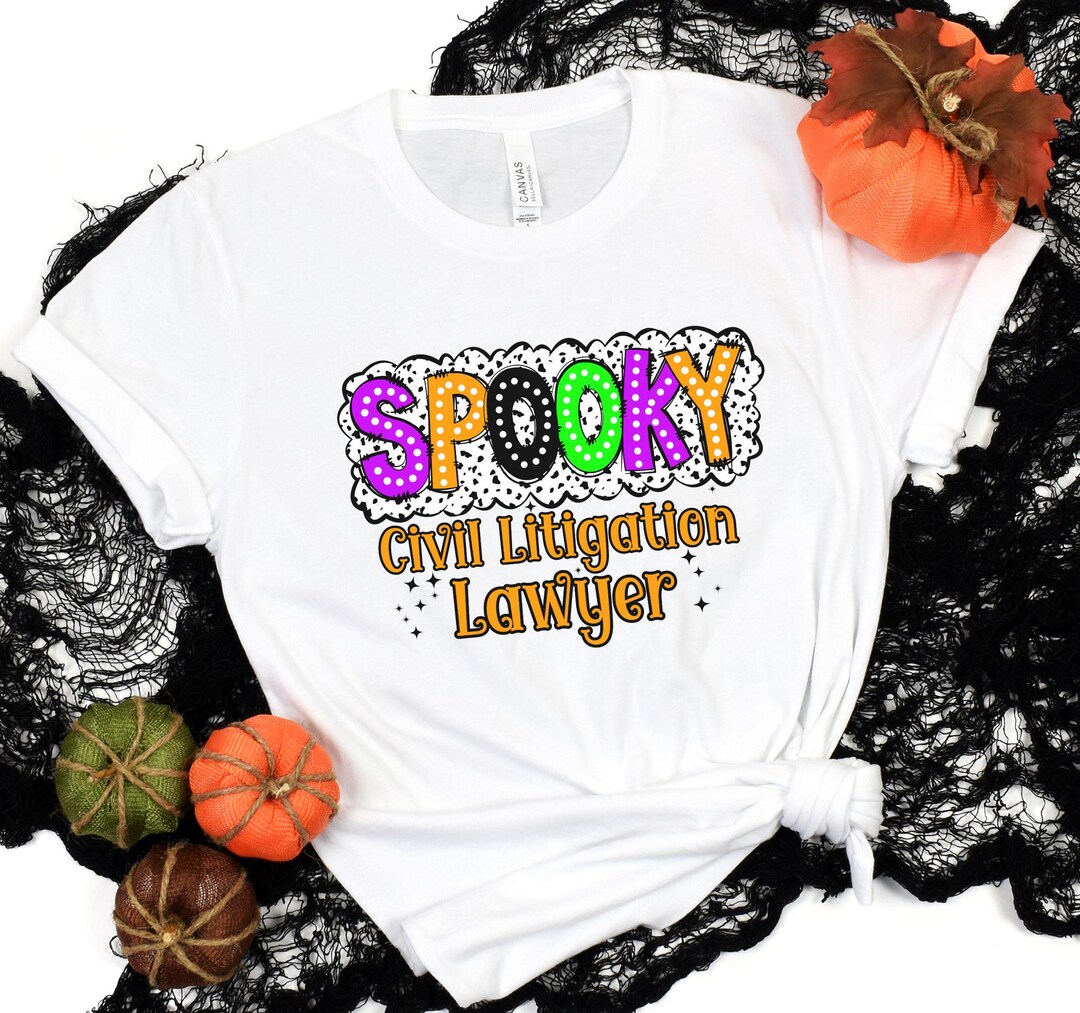 Halloween Shirt for Civil Litigation Lawyer, Cute Gift for Attorney ...