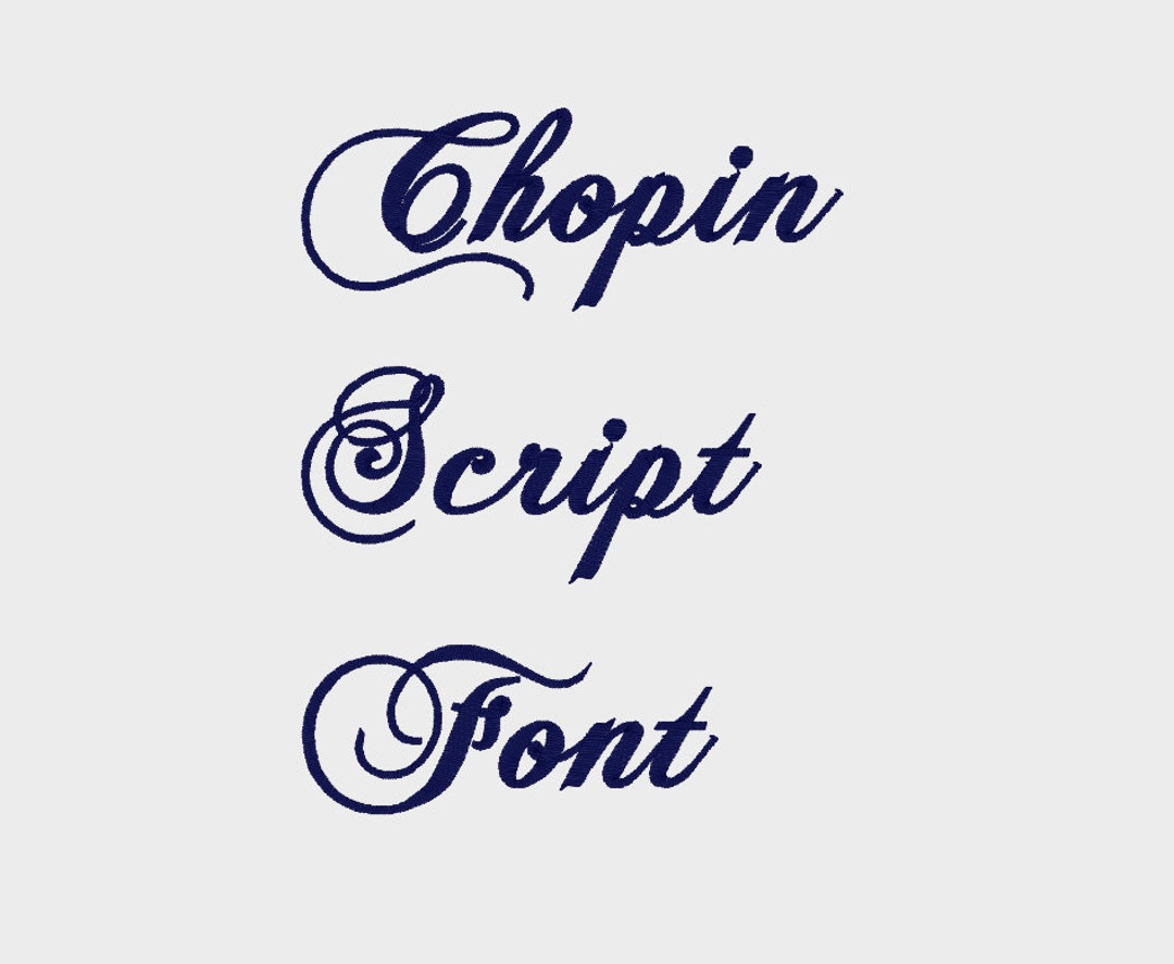 Chopin Script Embroidery Machine Font in Multiple Formats, 1", 2", 3 ...