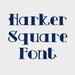 Harker Square Embroidery Font in Multiple Formats, 1/2", 1", 2" & 3 ...