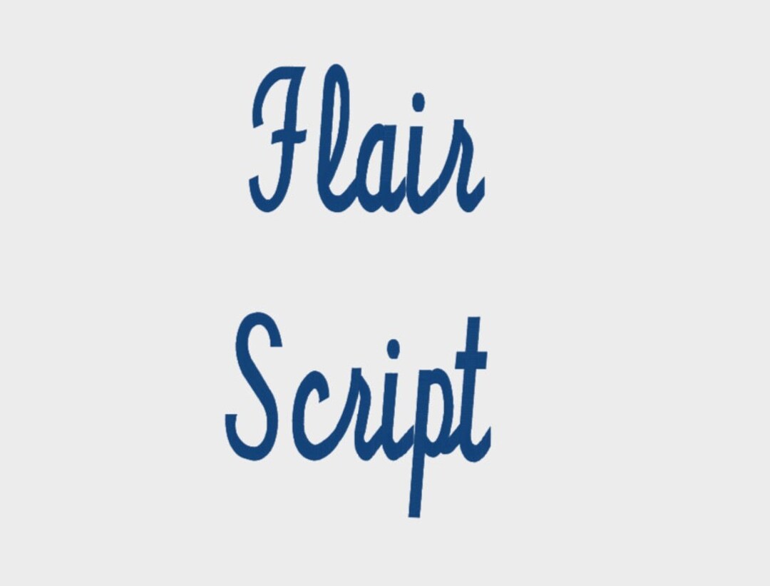 Flair Script Embroidery Font in 6 Sizes (0.5", 0.75", 1", 1.5", 2" & 3 ...