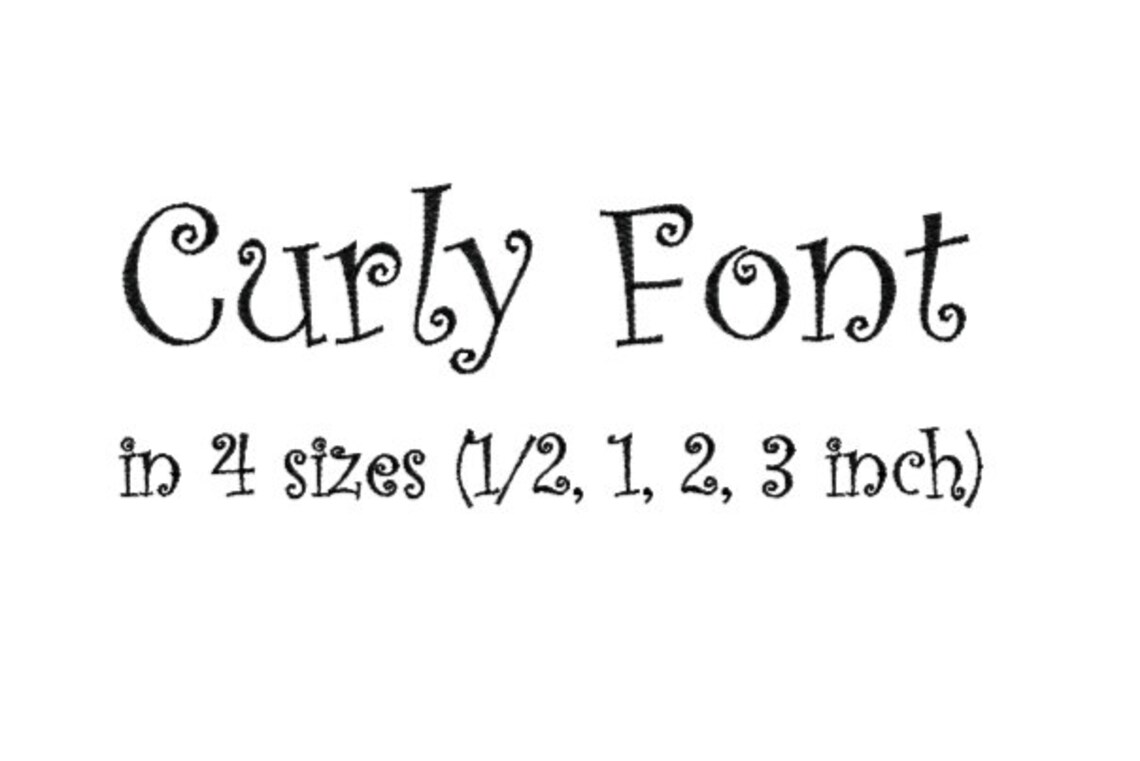 Curly Embroidery Machine Font (1/2", 1", 2" & 3" Sizes) Upper and Lower ...