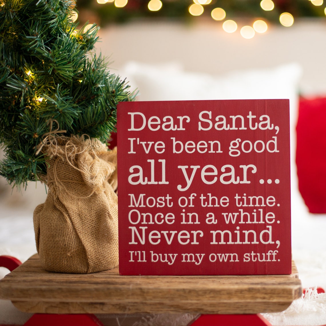 Dear Santa I've Been Good Sign Christmas Home Decor | Etsy