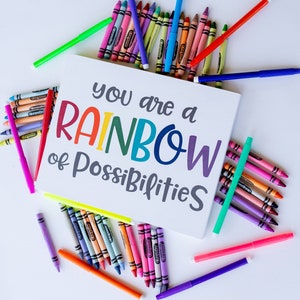 You Are A Rainbow of Possibilities Sign - Rainbow Home Decor ...