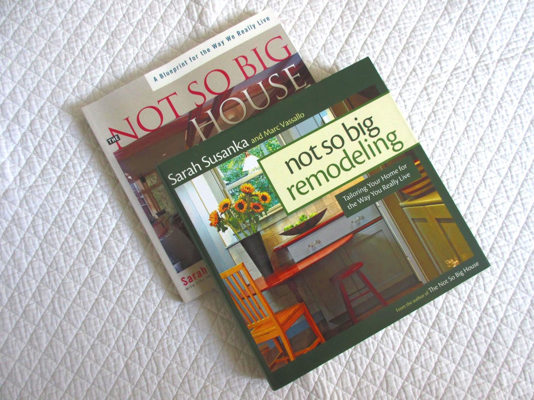 Vintage Susan Susanka Book Set: Not so Big House & Remodeling - Etsy