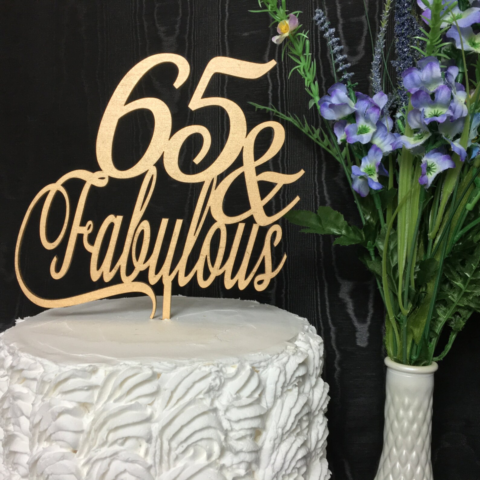 65th Birthday Cake Topper 65 & Fabulous Cake Topper Gold | Etsy