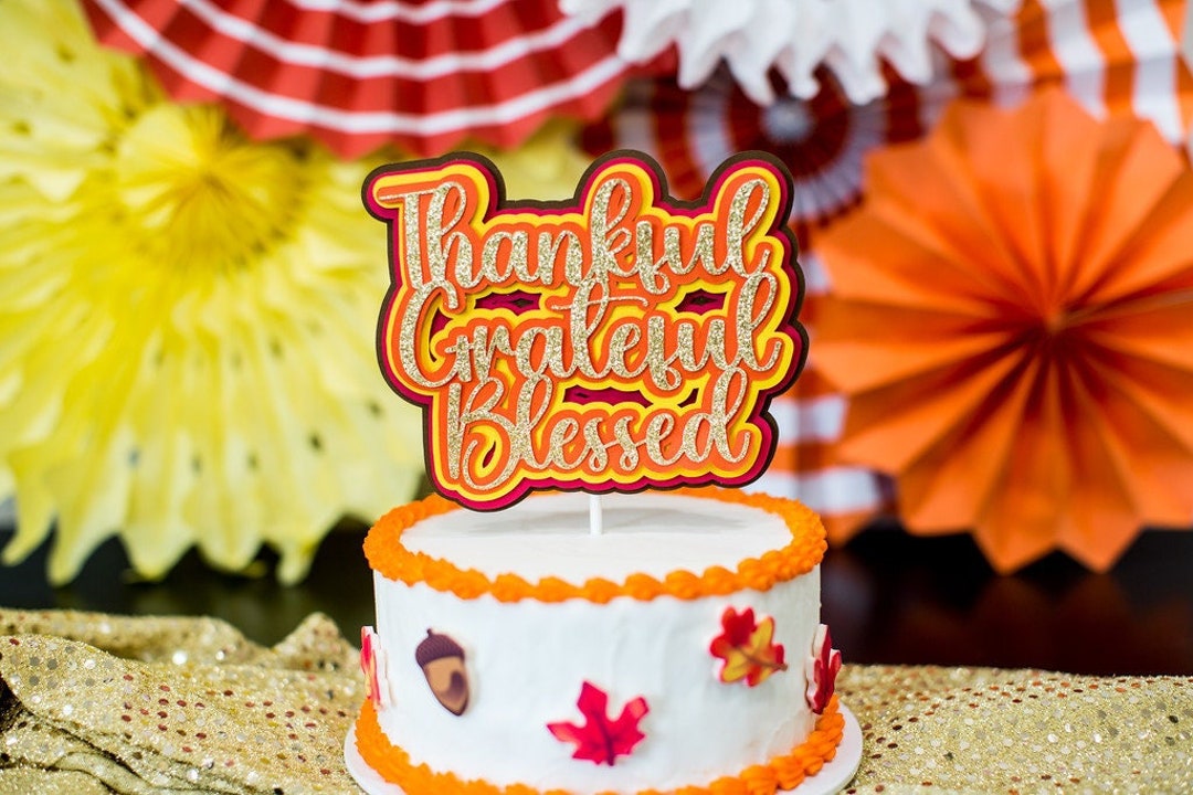 Thanksgiving Cake Topper. Thanksgiving Decorations. Friendsgiving Cake ...