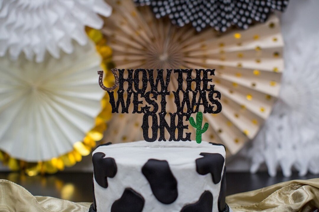 How the West Was One Birthday Decorations. How the West Was One Cake ...