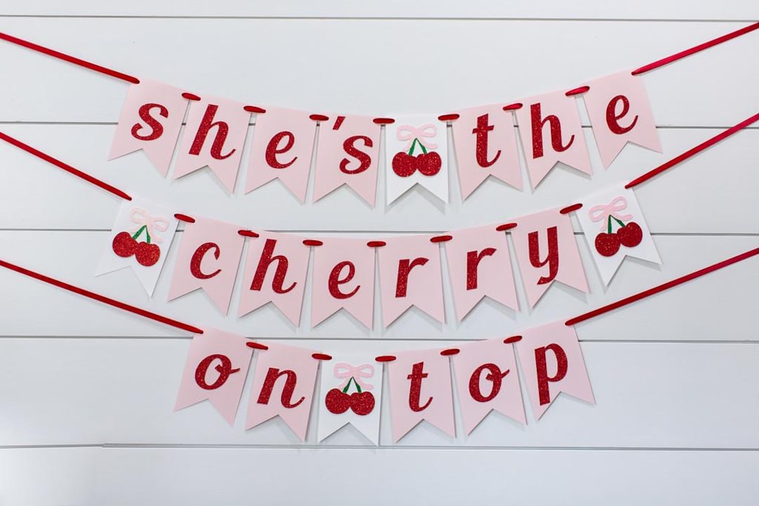 She's the Cherry on Top. She's the Cherry on Top Banner. She's the ...