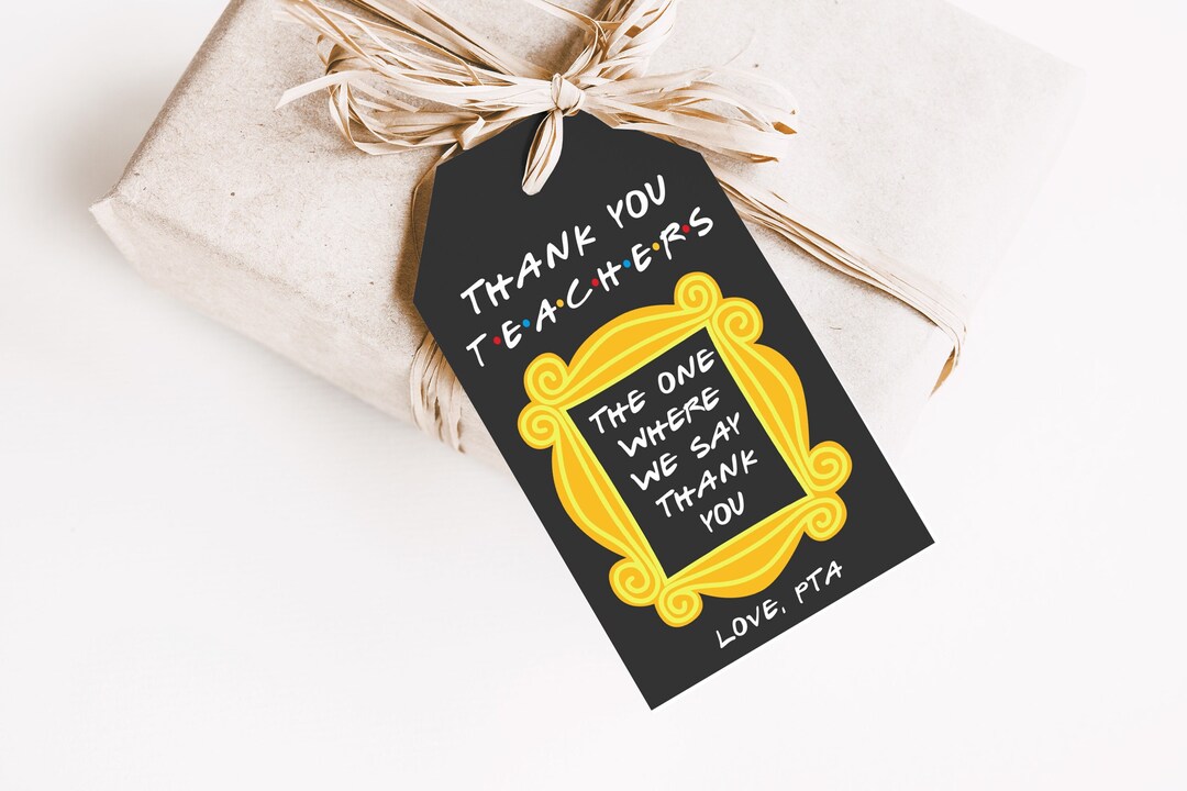 Editable Friends Favor Tags Friends Teacher Appreciation Week Tags ...