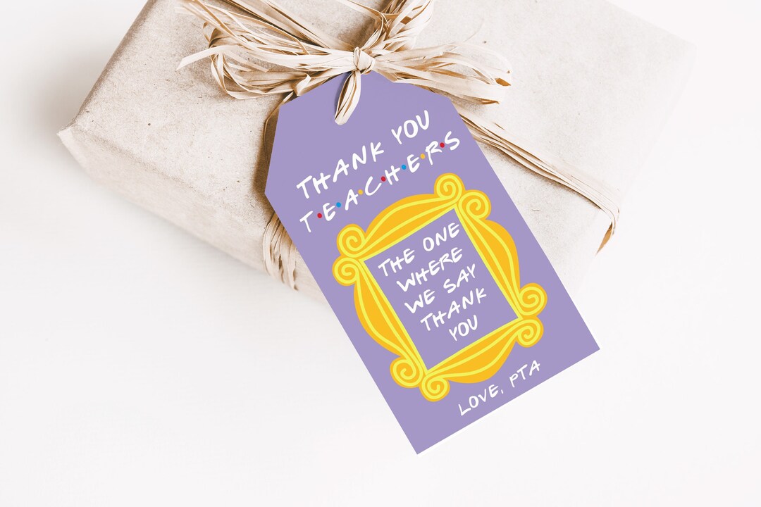 Editable Friends Favor Tags Friends Teacher Appreciation Week Tags ...