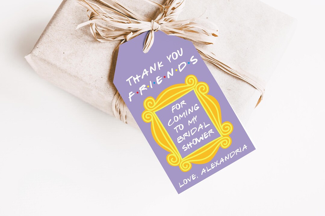 Editable Friends Favor Tags Friends Bridal Shower Tags Thank You Tags ...