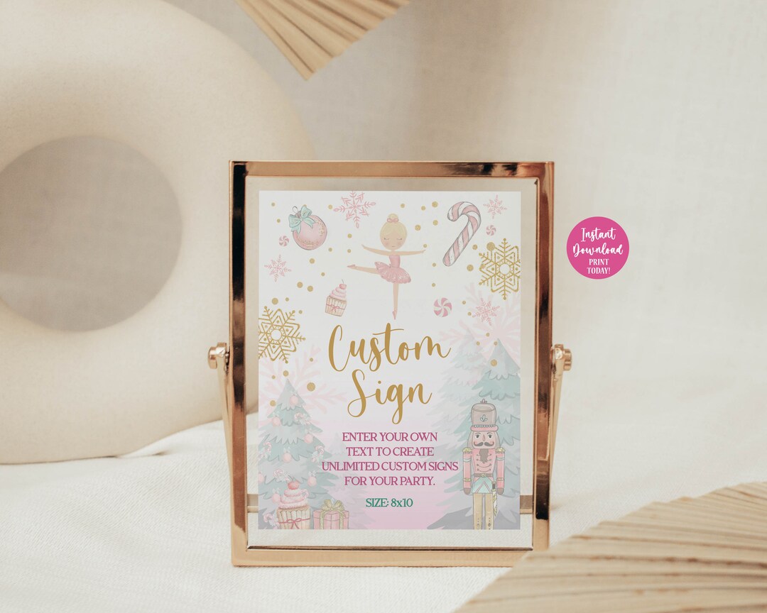 Editable Nutcracker Custom Sign Print and Design Unlimited Signs Table ...