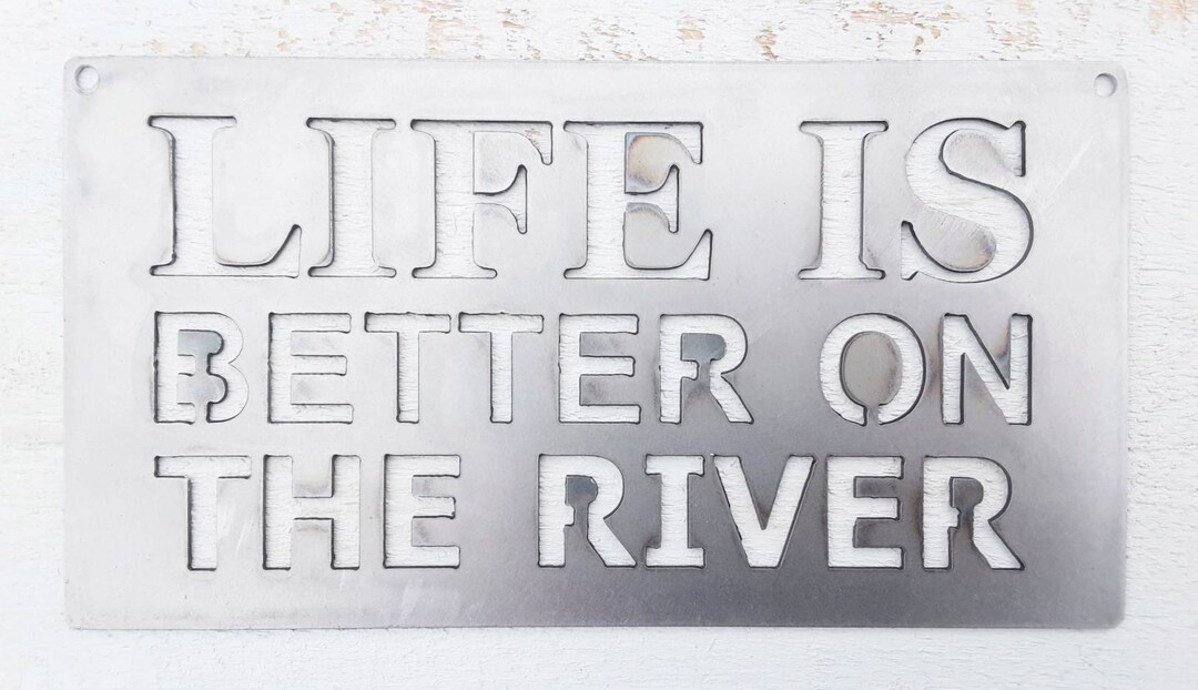 Life is Better on the River / River Life Sign / River Home Sign - Etsy