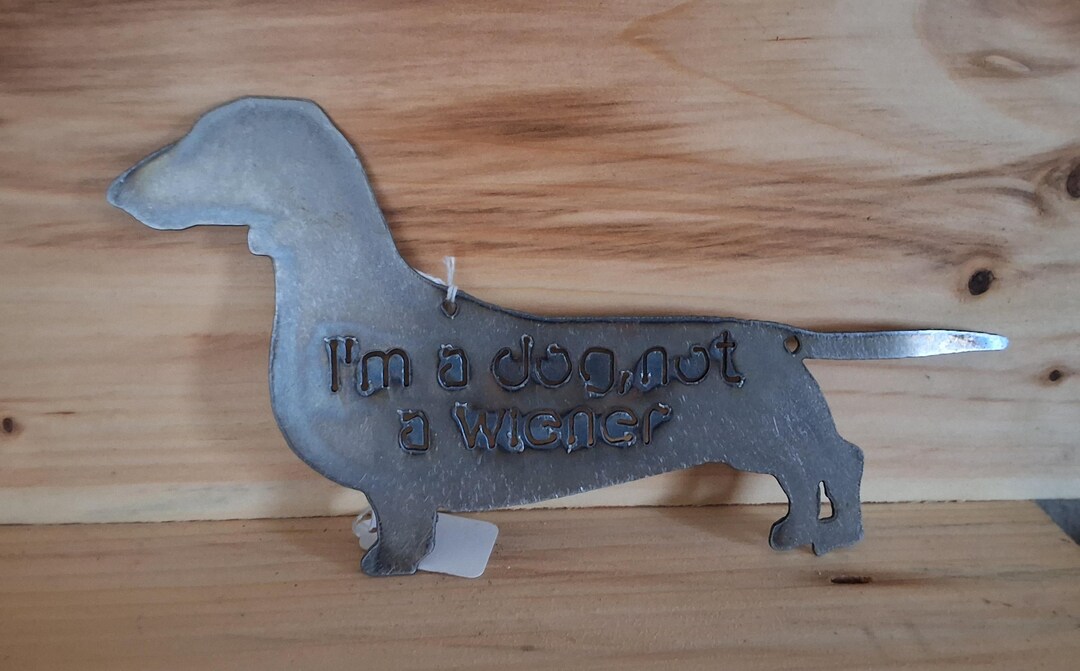 I'm a Dog, Not a Wiener - Etsy