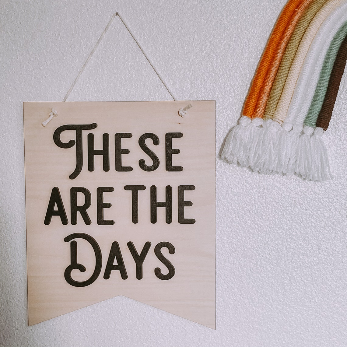 These Are the Days Wood Sign Boho Sign Hanging Sign 3d - Etsy