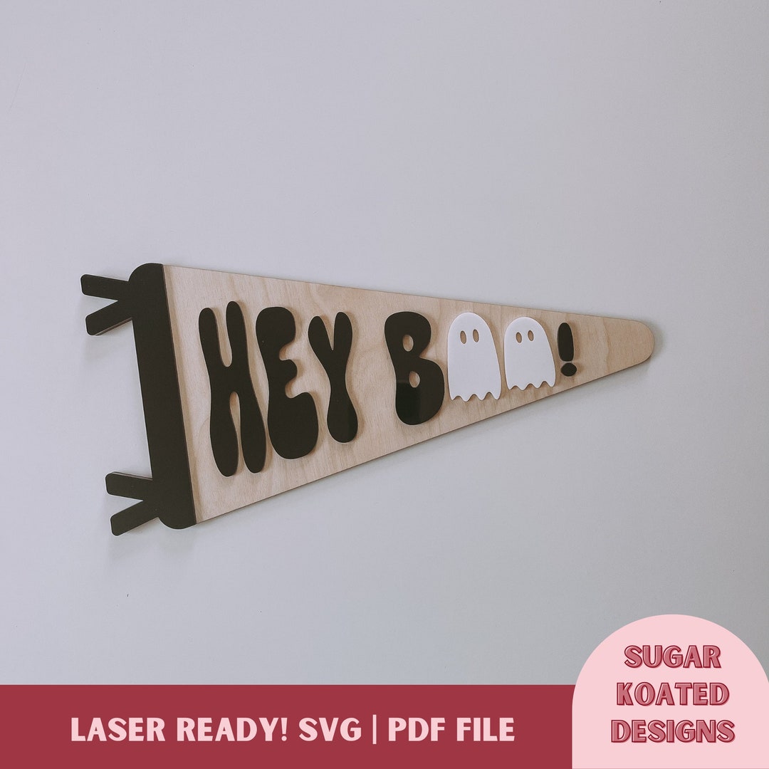 SVG Hey Boo Halloween Decor, Pennant Sign, Laser Cut File, Laser Files ...
