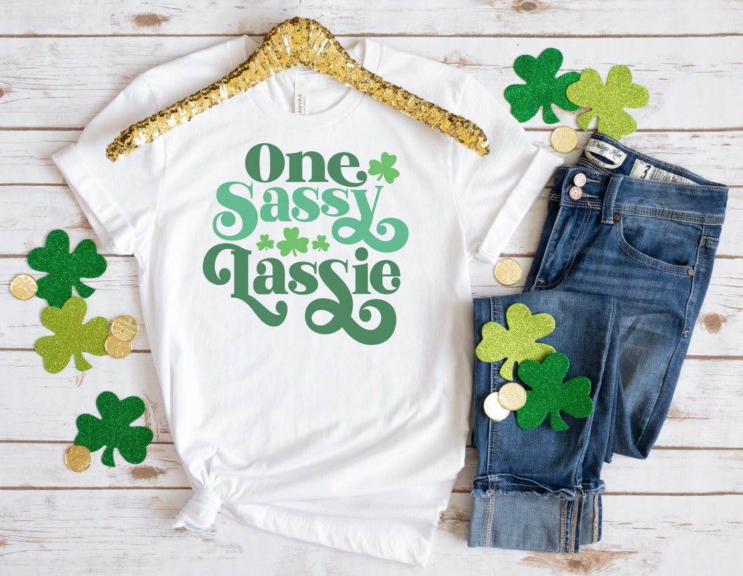 Sassy Lassie St. Patty's Day Shirt, Women's T-shirt - Etsy