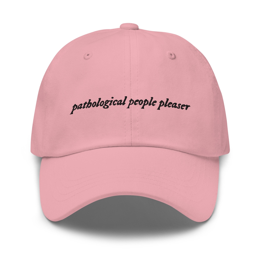Pathological People Pleaser- Dad Hat - Etsy