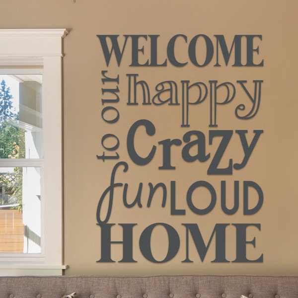 Welcome to Our Fun Loud Crazy Home - Etsy