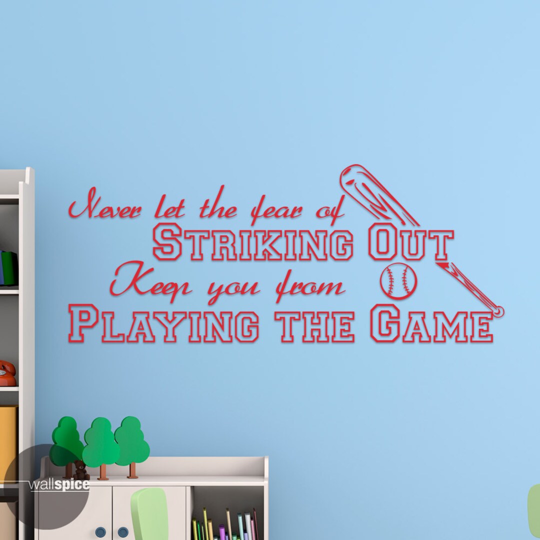 Never Let the Fear of Striking Out Keep You From Playing the Game Vinyl ...