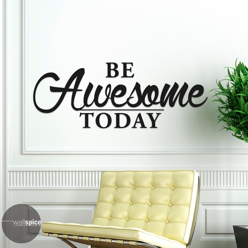 Be Awesome Today Vinyl Wall Decal Sticker - Etsy