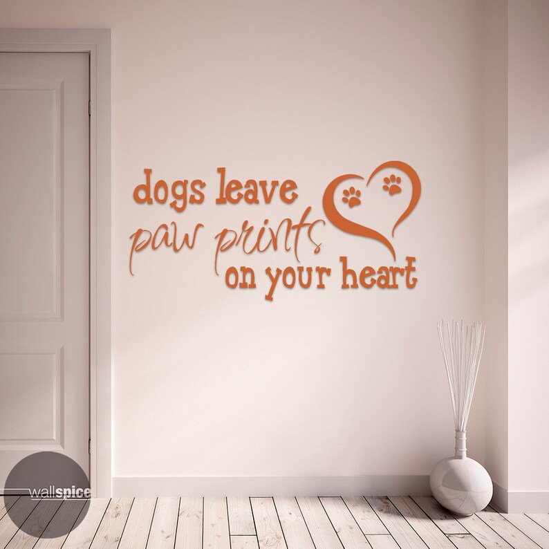 Dogs Leave Paw Prints on Your Heart Vinyl Wall Decal Sticker - Etsy