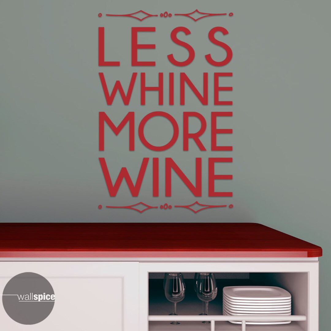 Less Whine More Wine Vinyl Wall Decal Sticker - Etsy