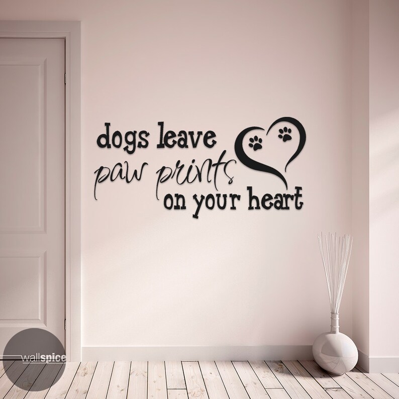 Dogs Leave Paw Prints on Your Heart Vinyl Wall Decal Sticker - Etsy