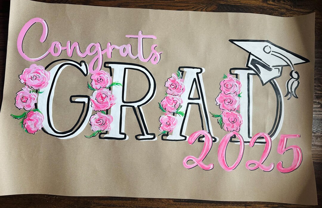 Ready to Ship - GRAD 2025, Pink Graduation Banner, Painted Butcher ...