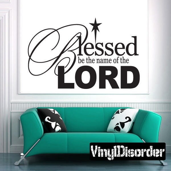 Blessed be the name of the lord Vinyl Wall Decal Wall | Etsy