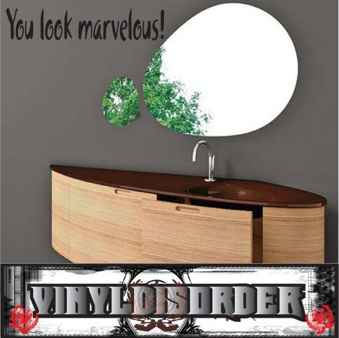 You Look Marvelous! - Vinyl Wall Decal - Wall Quotes - Vinyl Sticker ...