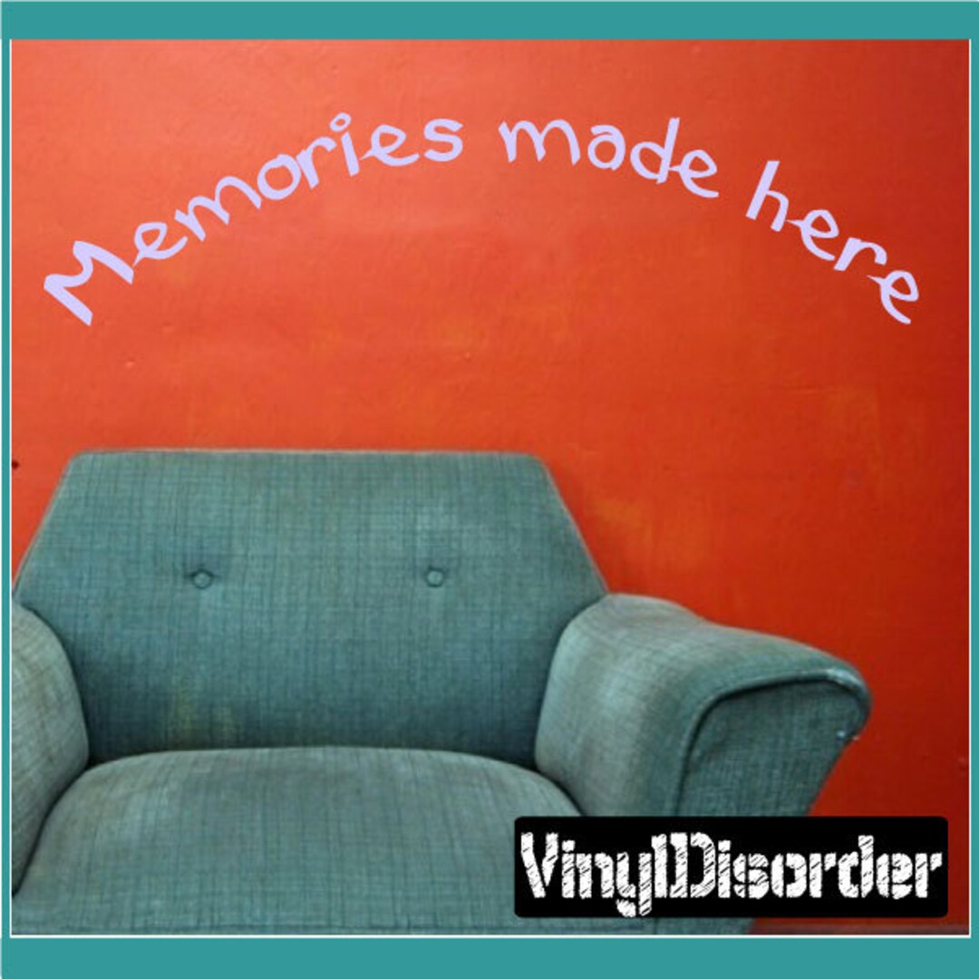 Memories Made Here - Vinyl Wall Decal - Wall Quotes - Vinyl Sticker ...