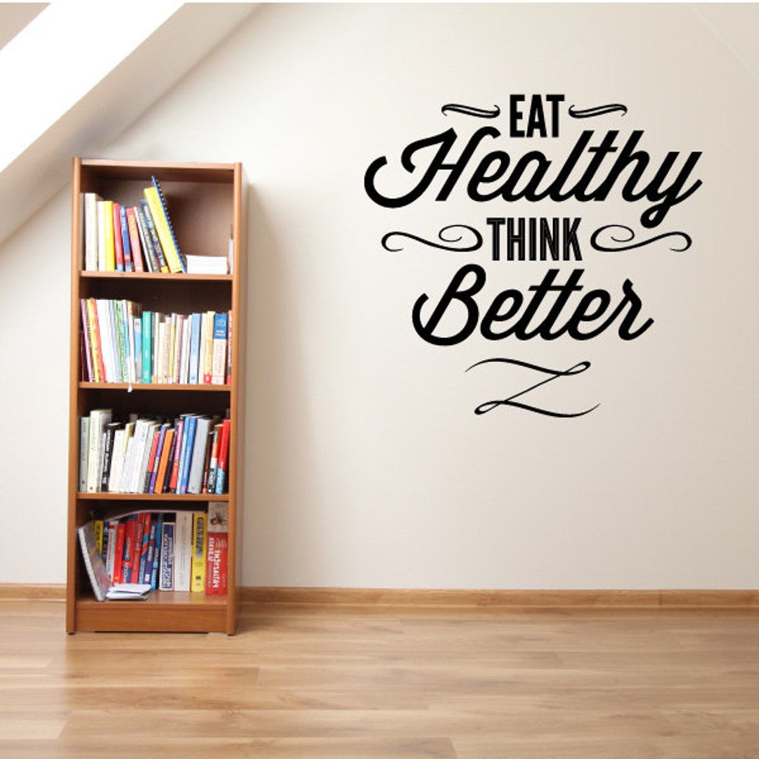 Eat Healthy Think Better Food Quote Wall Decal - Vinyl Decal - Car ...