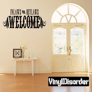 Inlaws and Outlaws Welcome Wall Decal - Vinyl Decal - Wall Quote ...