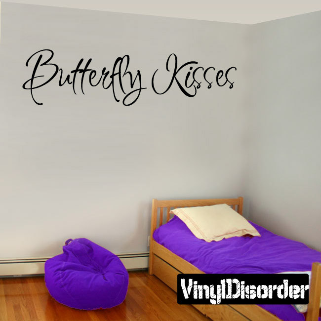 Butterfly Kisses - Vinyl Wall Decal - Wall Quotes - Vinyl Sticker ...