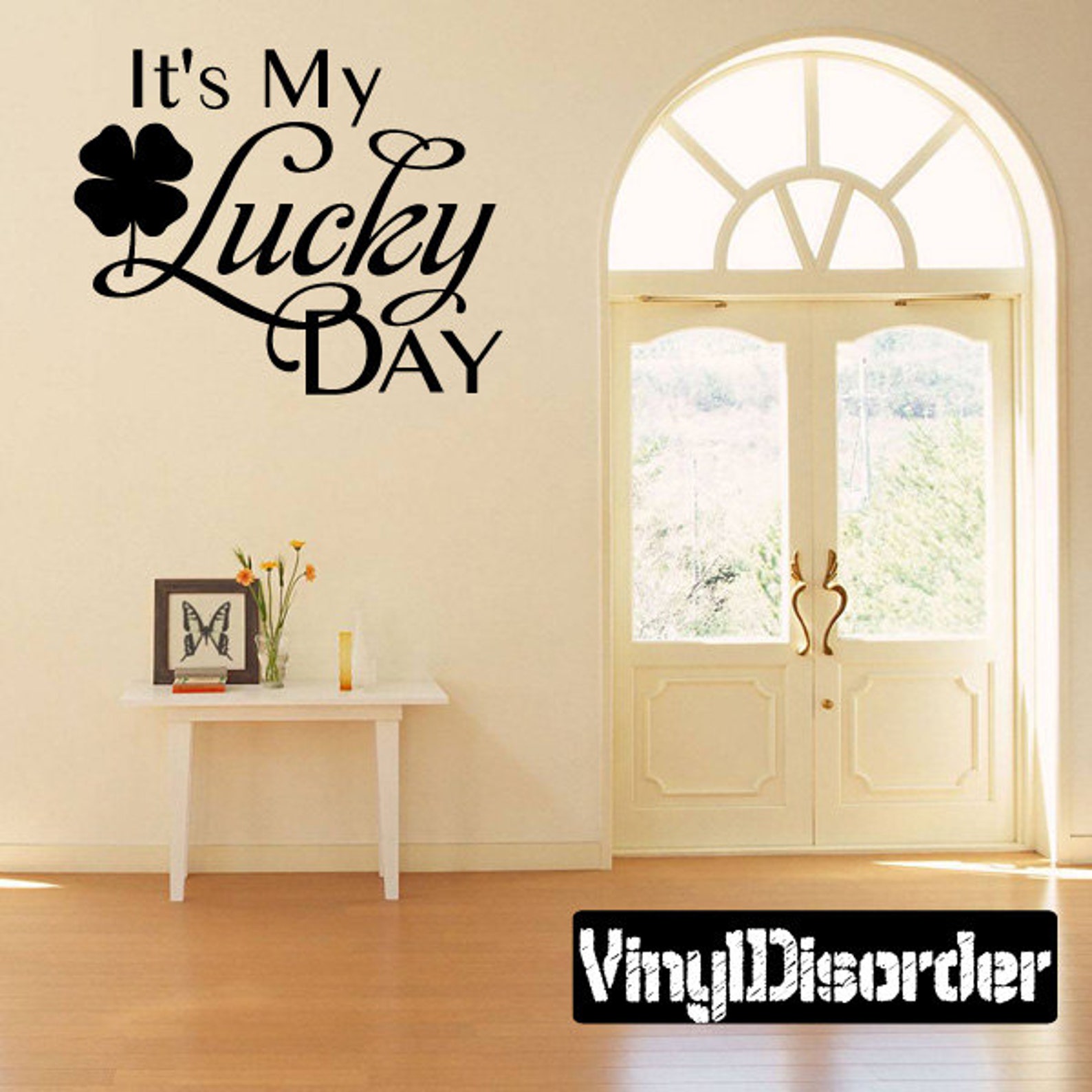 Its My Lucky Day - Vinyl Wall Decal - Wall Quotes - Vinyl Sticker ...