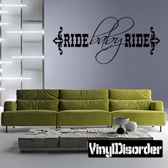 Ride Baby Ride Wall Decal Vinyl Decal Wall Quote Mv019et | Etsy
