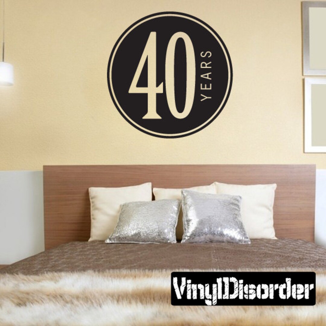 40 Years Old Circle - Vinyl Wall Decal - Wall Quotes - Vinyl Sticker ...