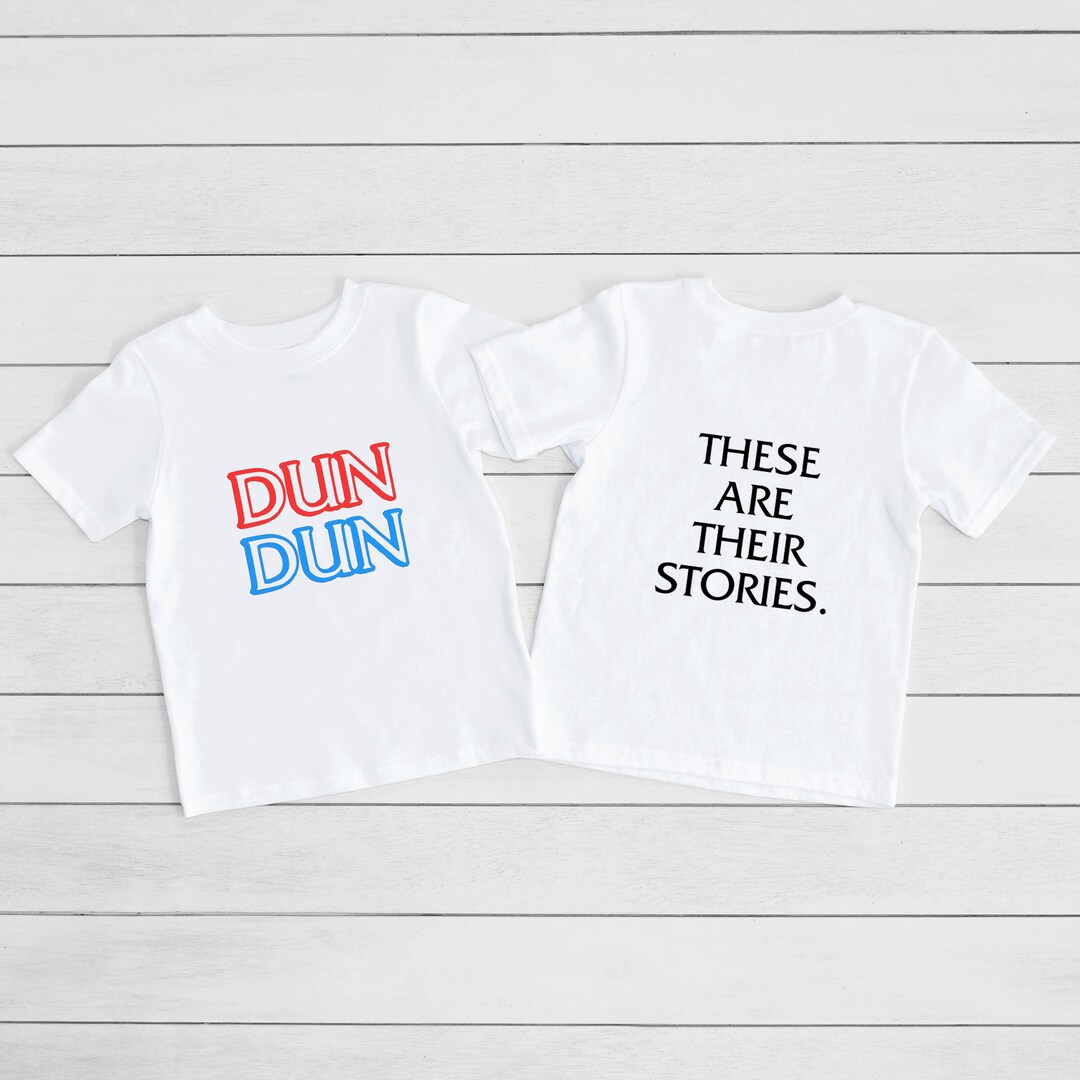 Svuxoc DUN Dun/these Are Their Stories Toddler/youth T-shirt Law and ...