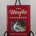 The Mafia Cookbook by Joseph "joe Dogs" Iannuzzi a Former Mafia Member ...