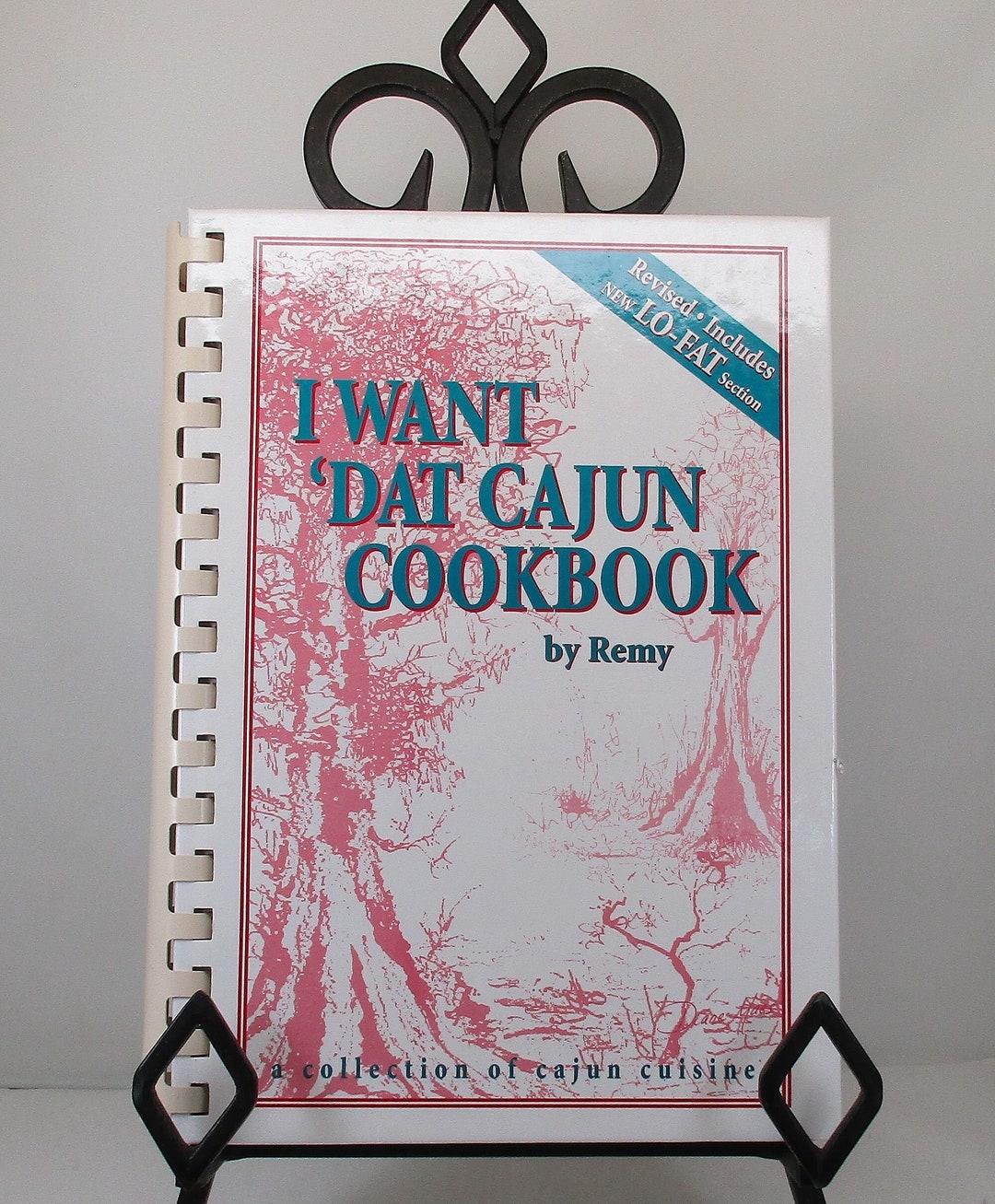 I Want 'dat Cajun Cookbook a Louisiana New Orleans Southern Cookbook by ...