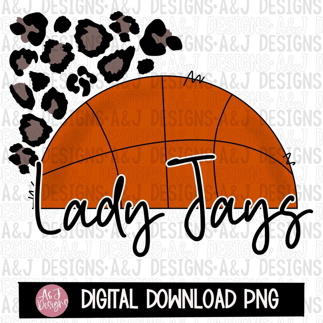 Lady Jays Basketball Team, Png,png File for Sublimate, Sports ...