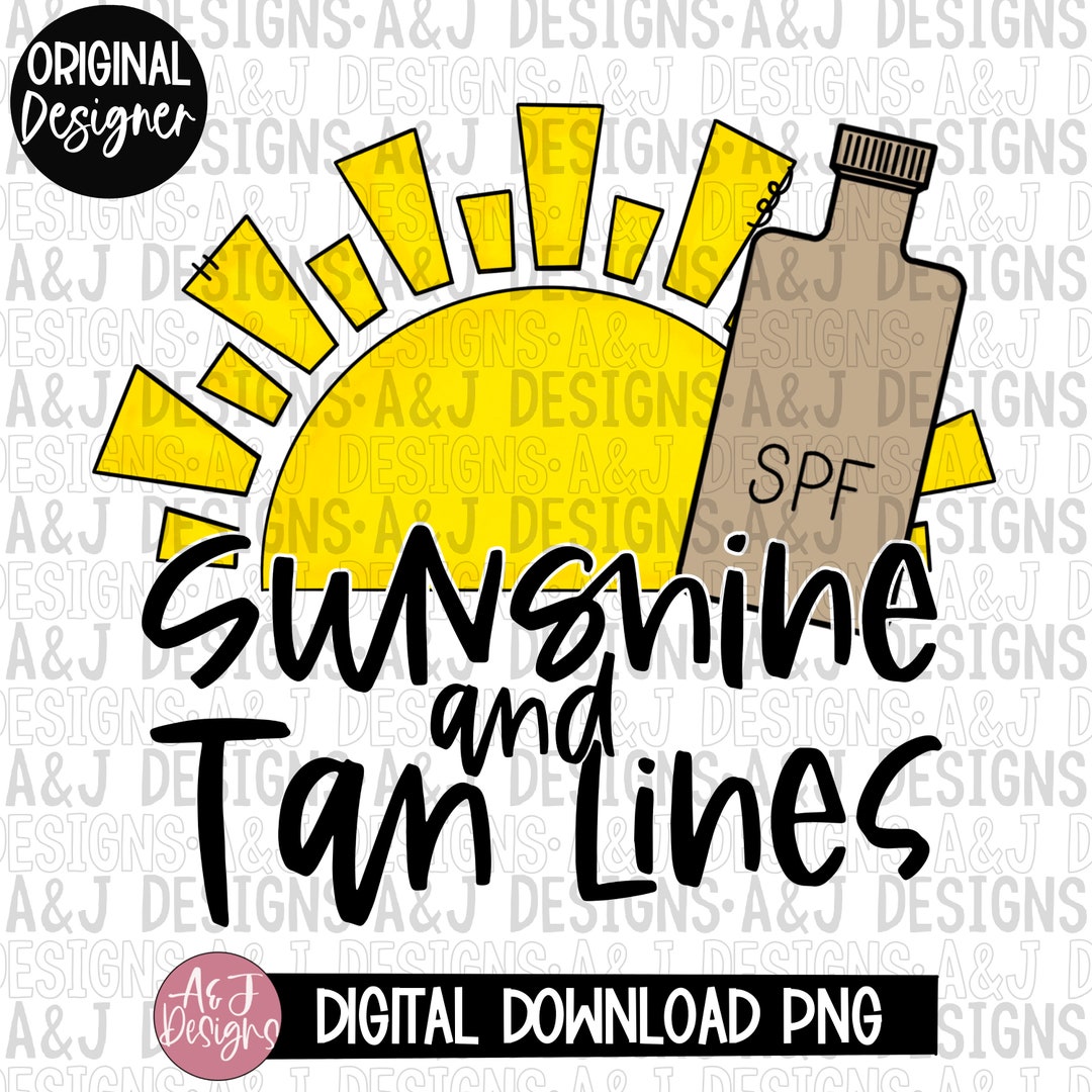 Sunshine and Tan Lines Png,digital Download,sublimation File,summer ...