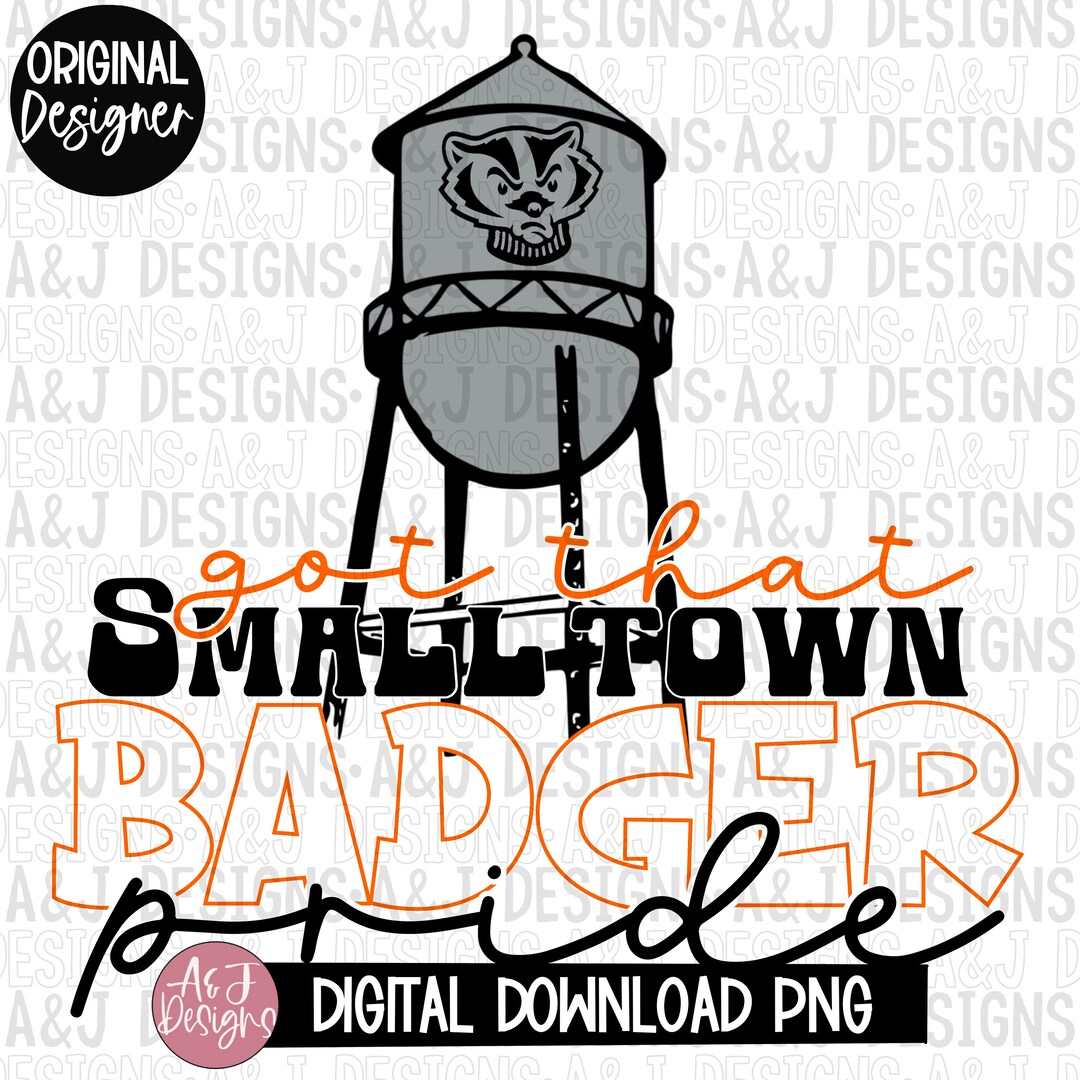 Smalltown Badger Pride Png,digital Download,small Town Designs ,sports ...