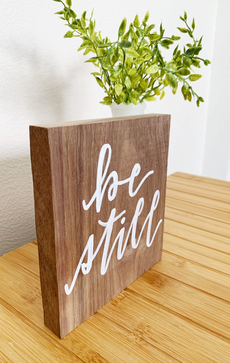 Be Still Hand-lettered Wood Block Sign - Etsy