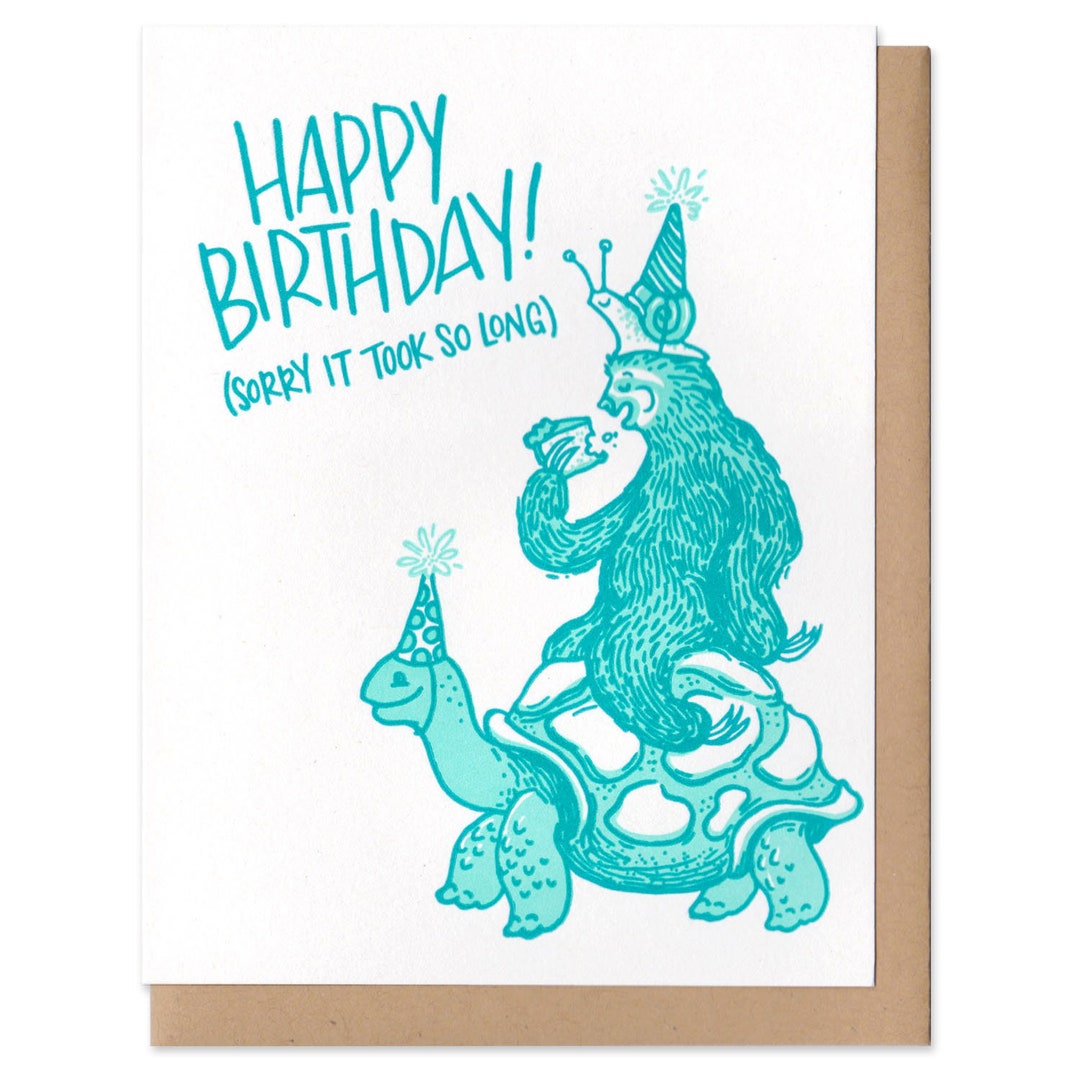 Happy Birthday! (sorry It Took so Long) Greeting Card - Etsy